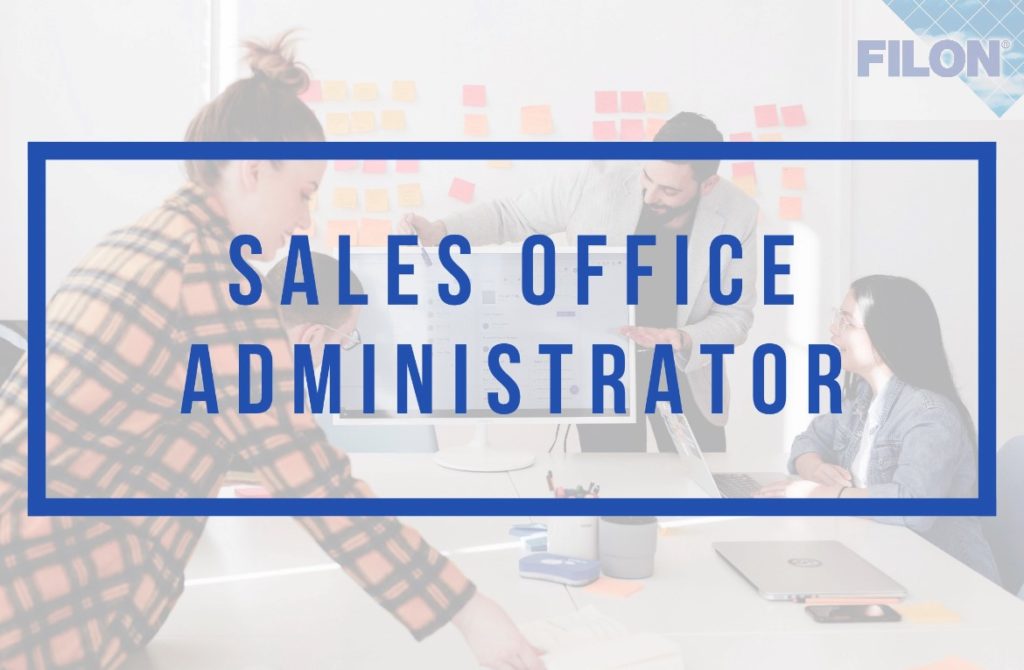 We're hiring! Sales Office Administrator - Filon
